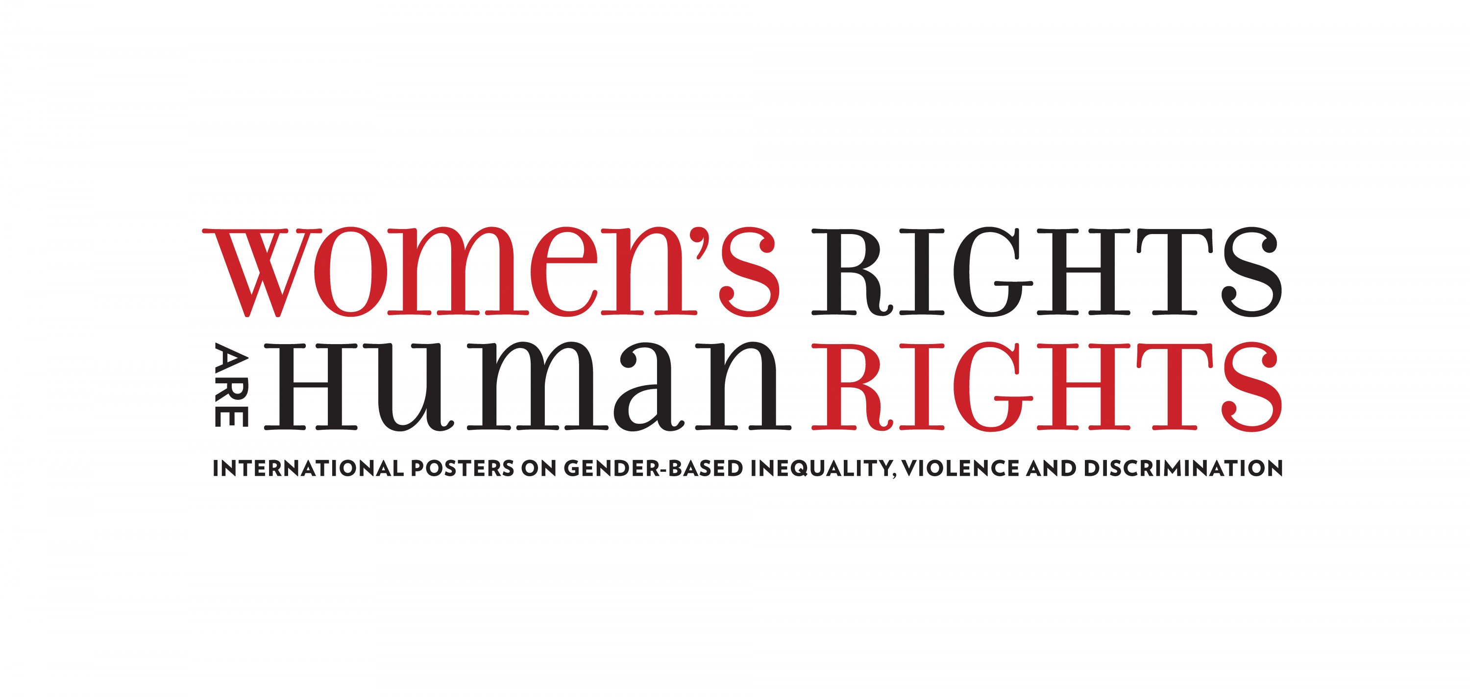 Women’s Rights Are Human Rights: International Posters on Gender-based ...