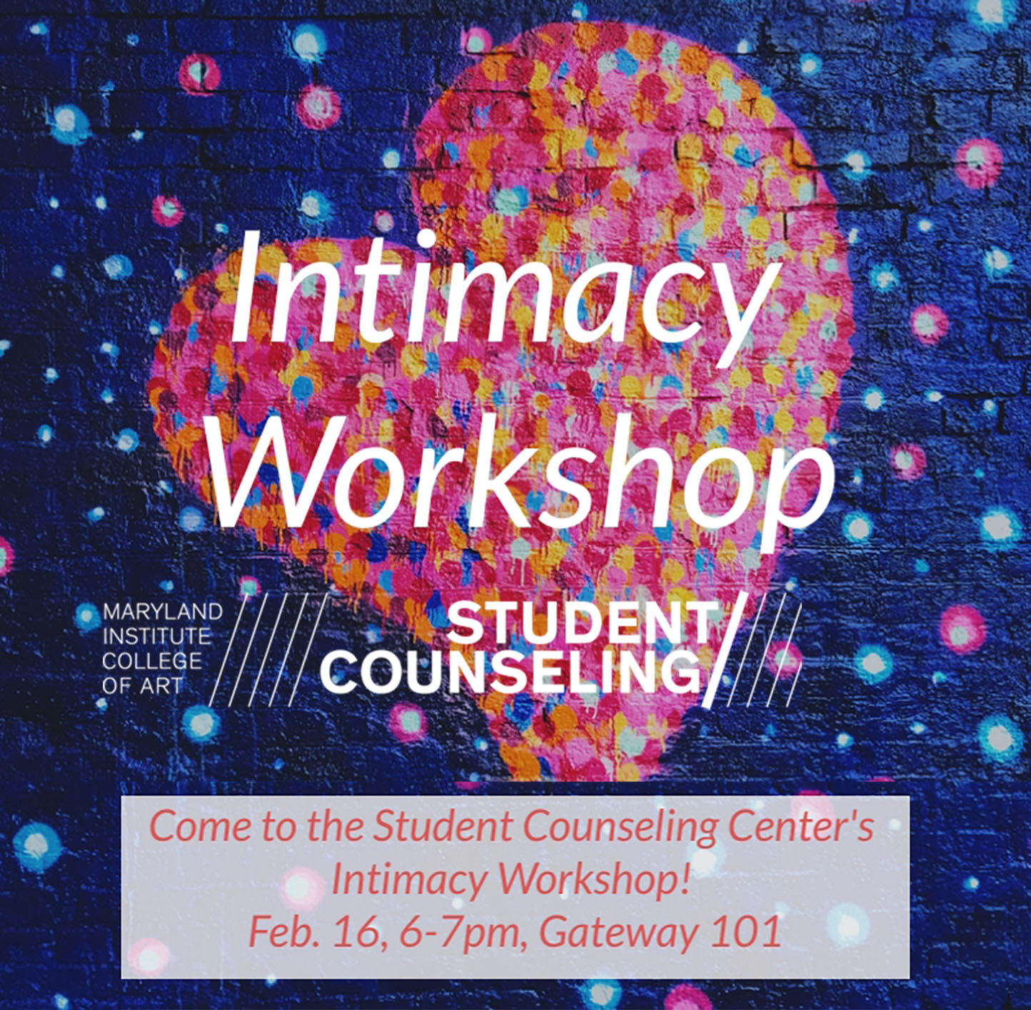 Intimacy Workshop hosted by the Student Counseling Center | MICA